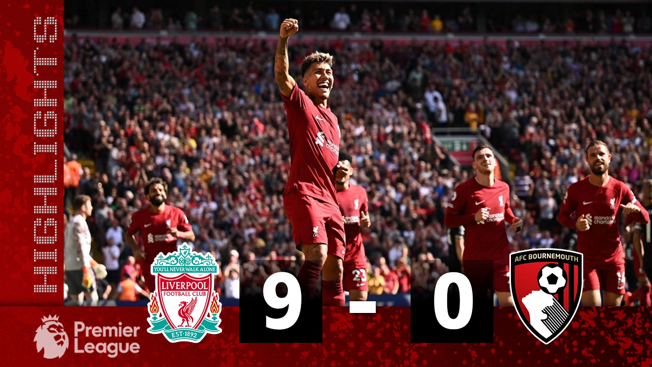 Highlights : Liverpool 9-0 Bournemouth