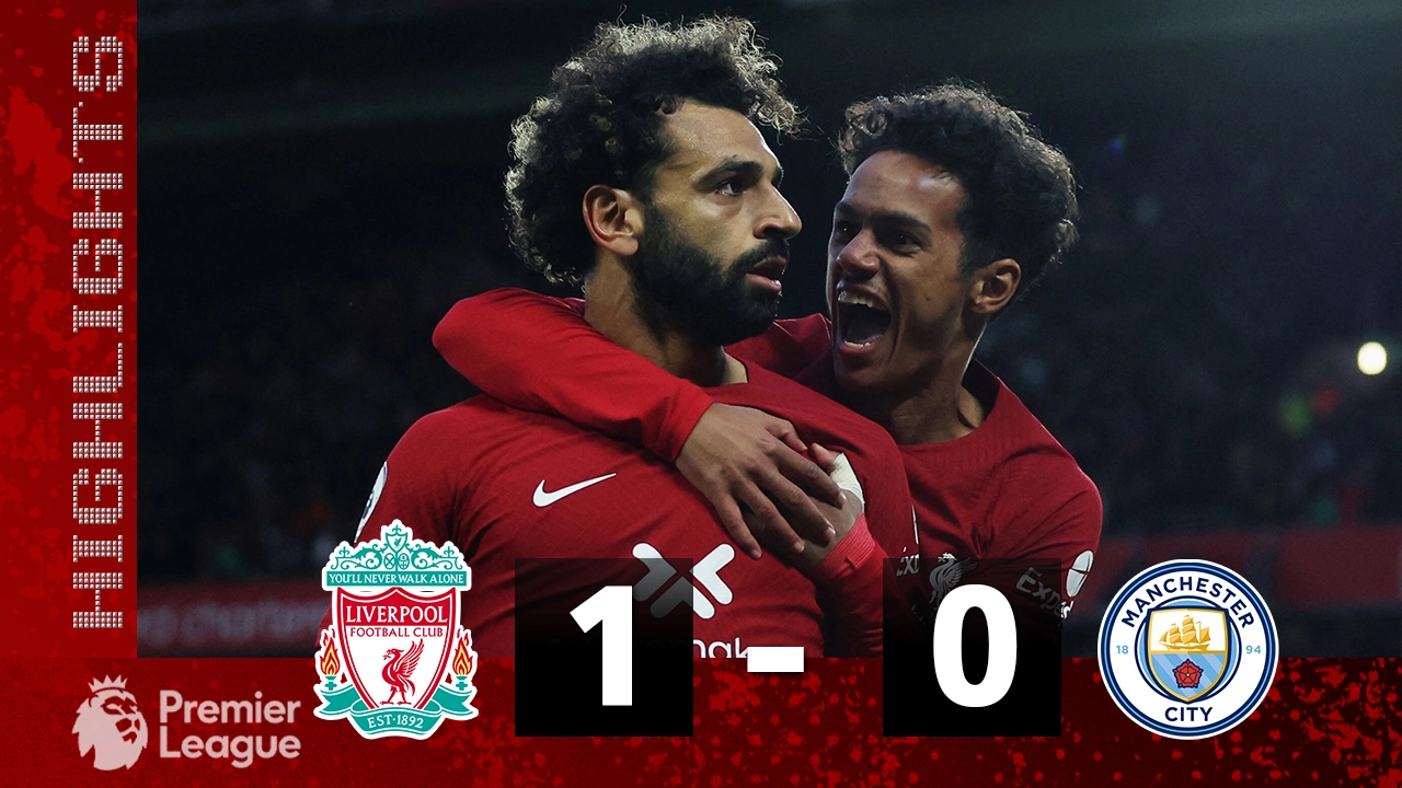 Highlights : Liverpool 1-0 Man City